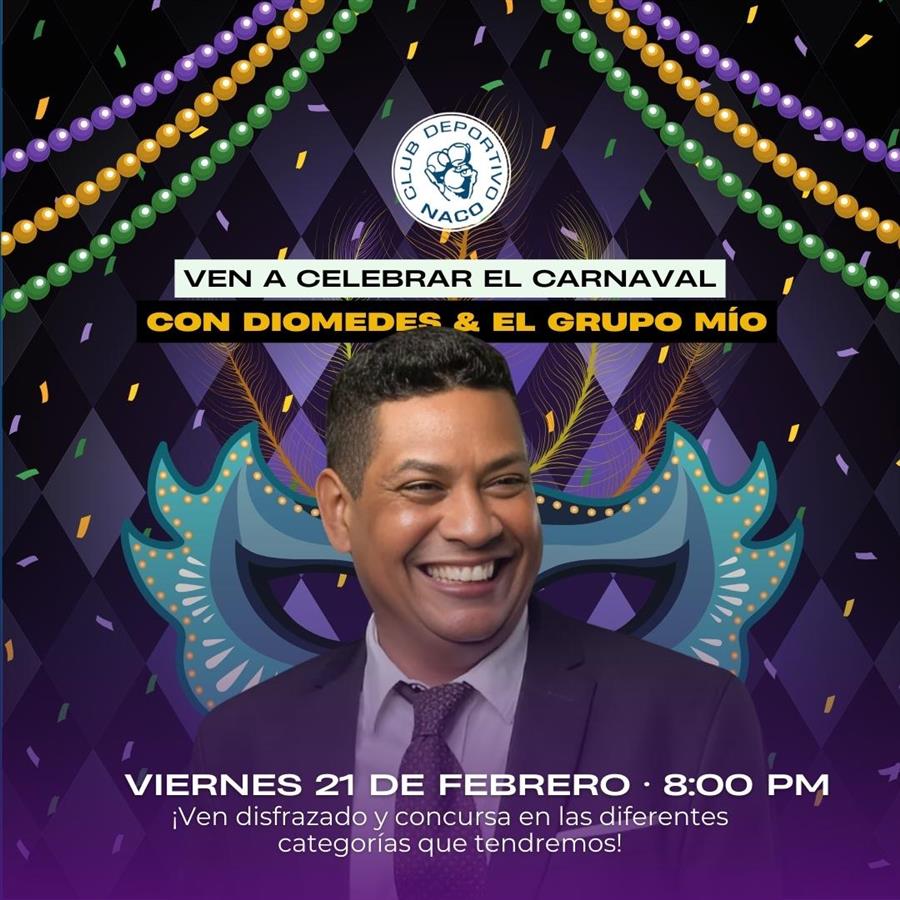 Ven a celebrar el carnaval con Diomedes & El Grupo Mío